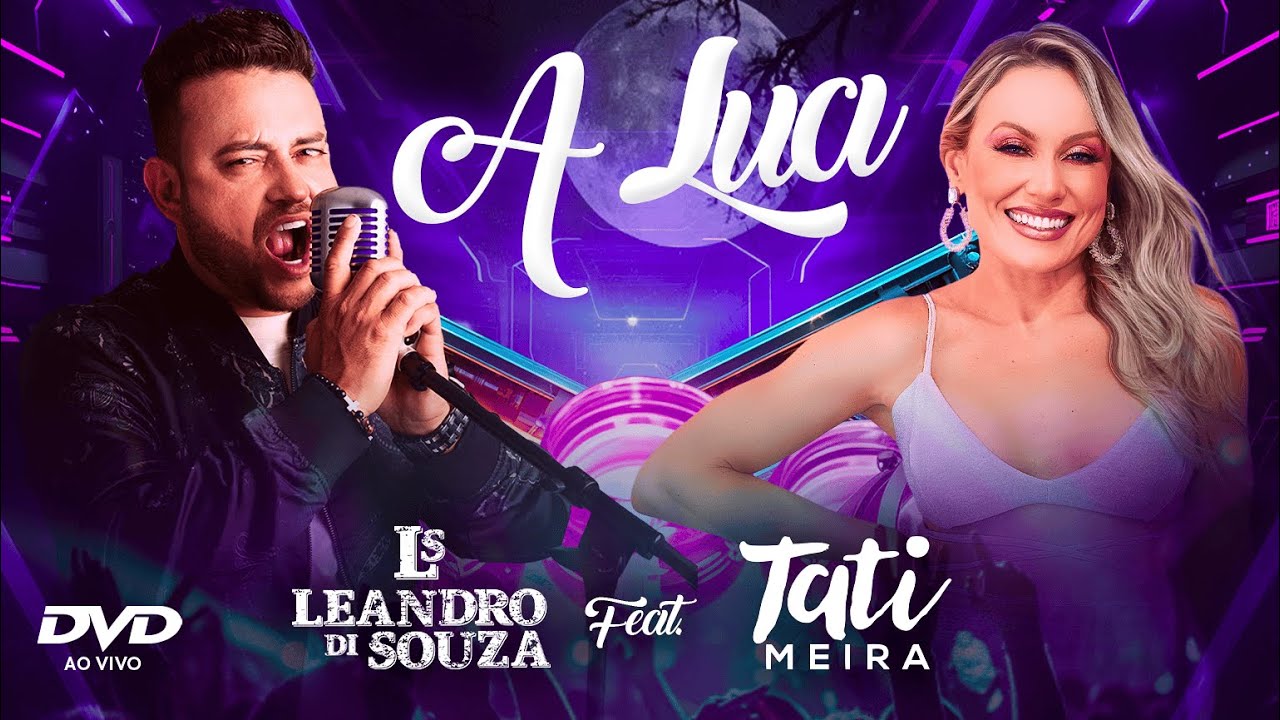 A LUA LEANDRO DI SOUZA - FEAT - TATI MEIRA - AO VIVO - YouTube
