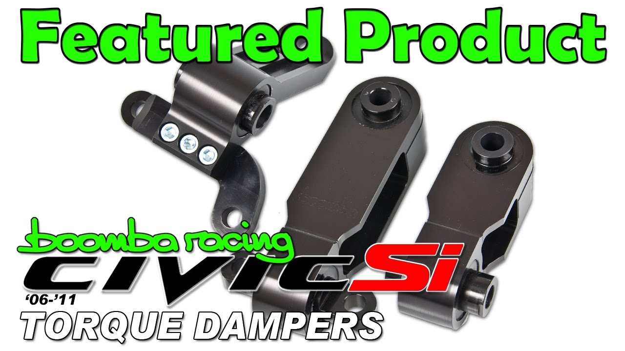 Product Intro | Boomba Torque Dampers for '06-'11 Honda Civic R18/Si ...