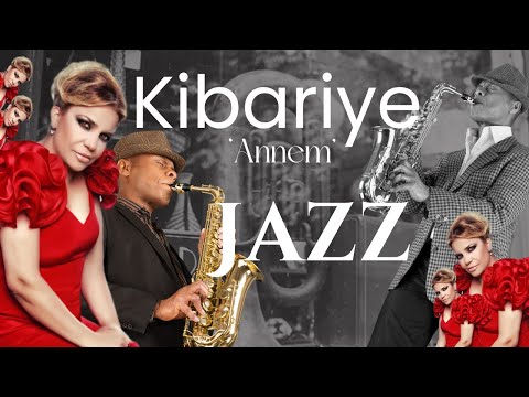 Kadir & Kıymet - Annem (Jazz)
