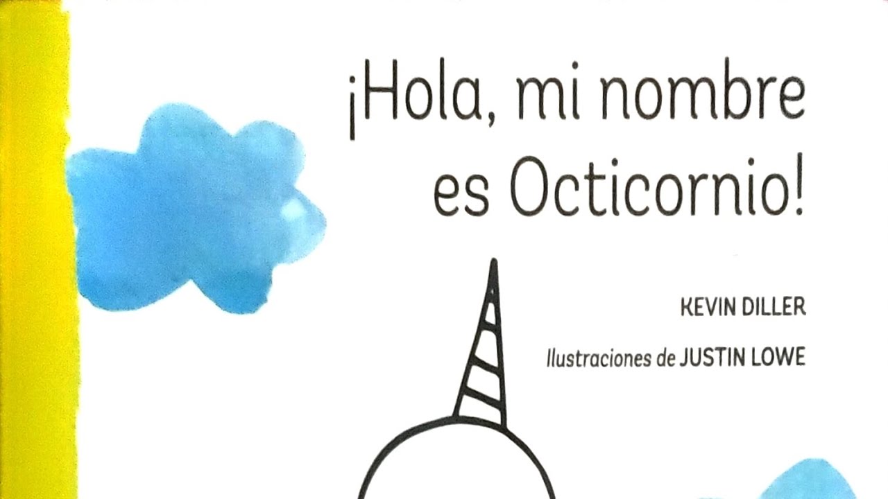 hola mi nombre es Octicornio - YouTube