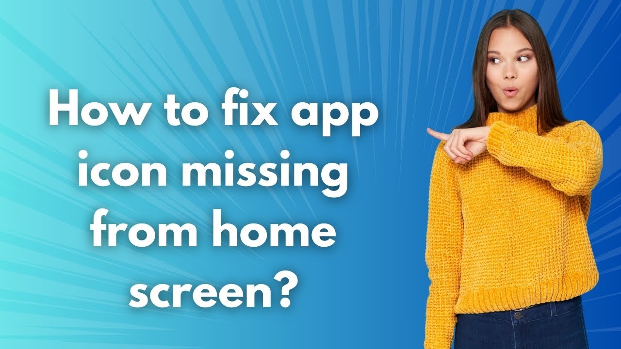 How to fix app icon missing from home screen ? - Step by Step - YouTube