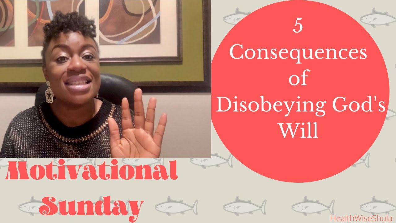 5 Consequences Of Disobeying God s Will YouTube 5-consequences-of-disobeying-god-s-will-youtube