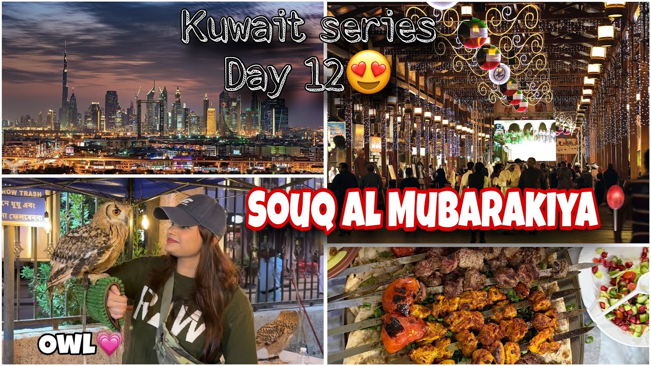 Souq Al Mubarakiya full Explore with Kuwait City😍 ️ So Amazing ️‍🔥 ...