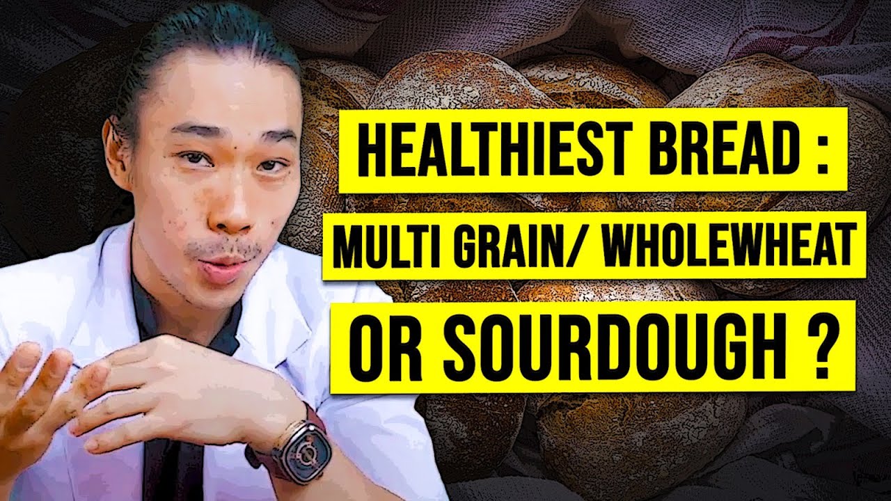 Which Bread Is The Healthiest ? MULTIGRAIN Vs WHOLE WHEAT Vs SOUR DOUGH ...