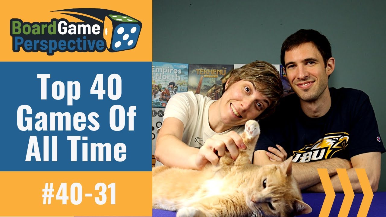 Top 40 Games Of All Time (40-31) | Board Game Perspective - YouTube