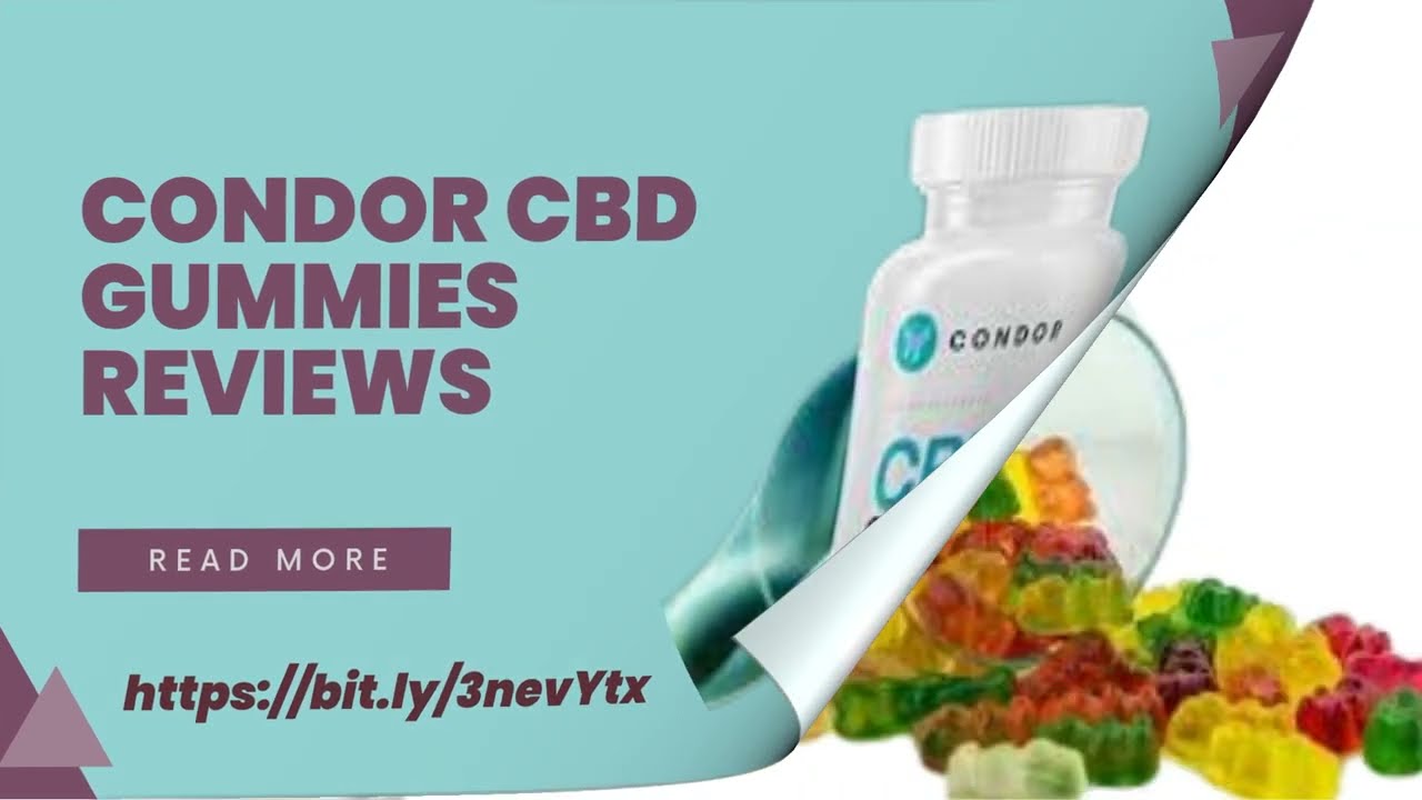 Condor CBD Gummies Reviews [Shark Tank Price 2022] Scam Alert!! Read ...