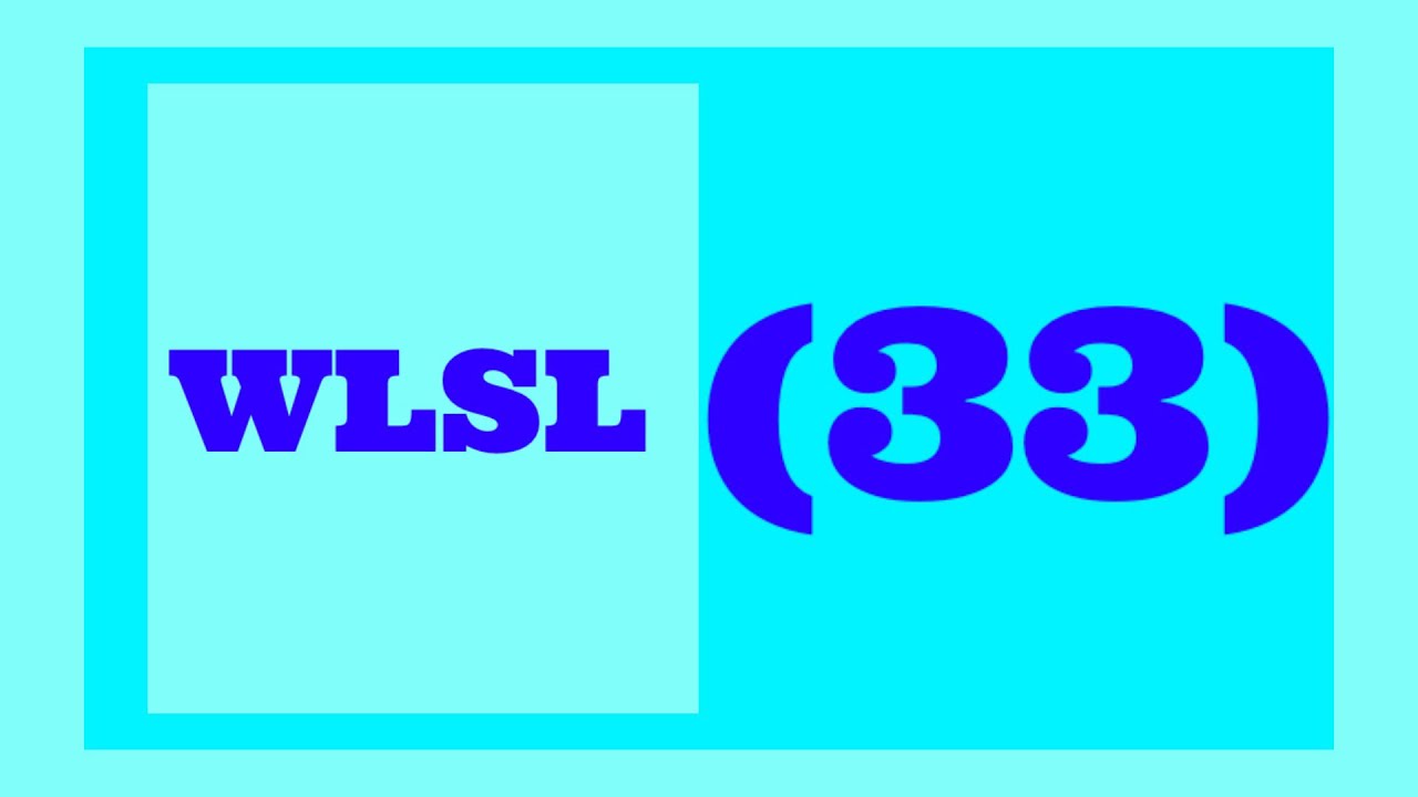 WLSL (33) - YouTube