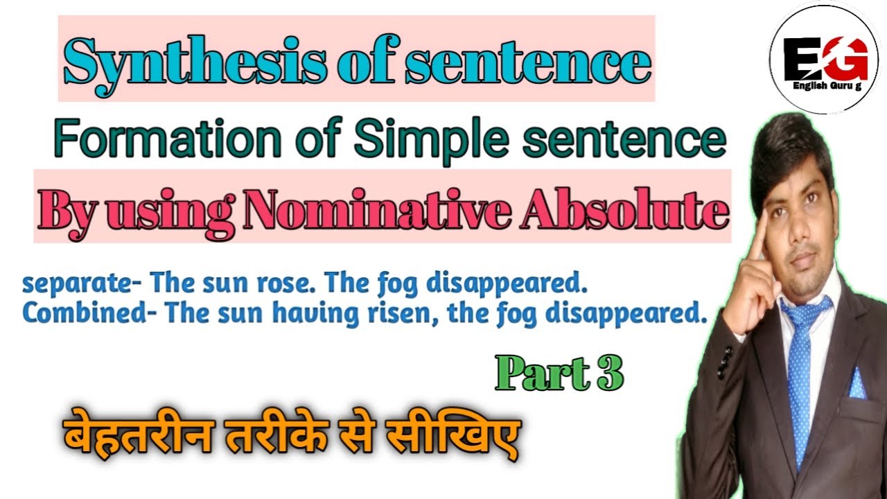 synthesis of simple sentence by using Nominative Absolute | Formation ...