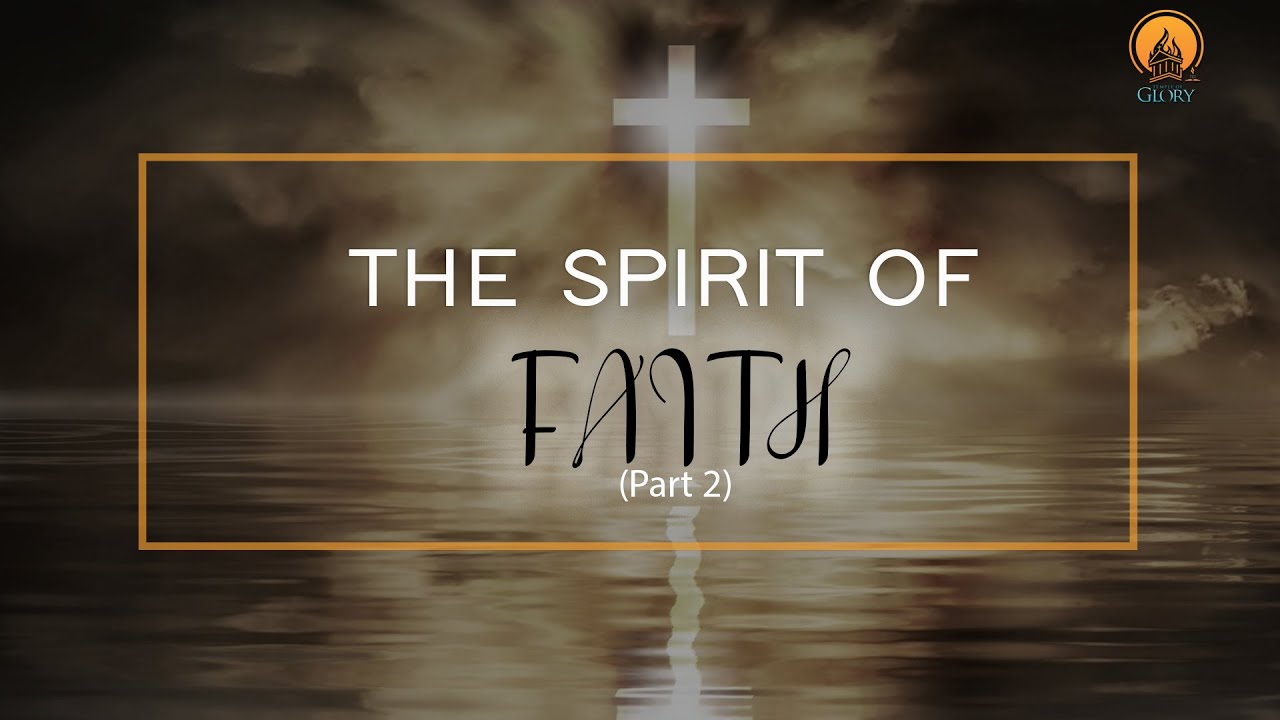 The Spirit of Faith (Pt 2) - Pastor Owoche Oboh - YouTube