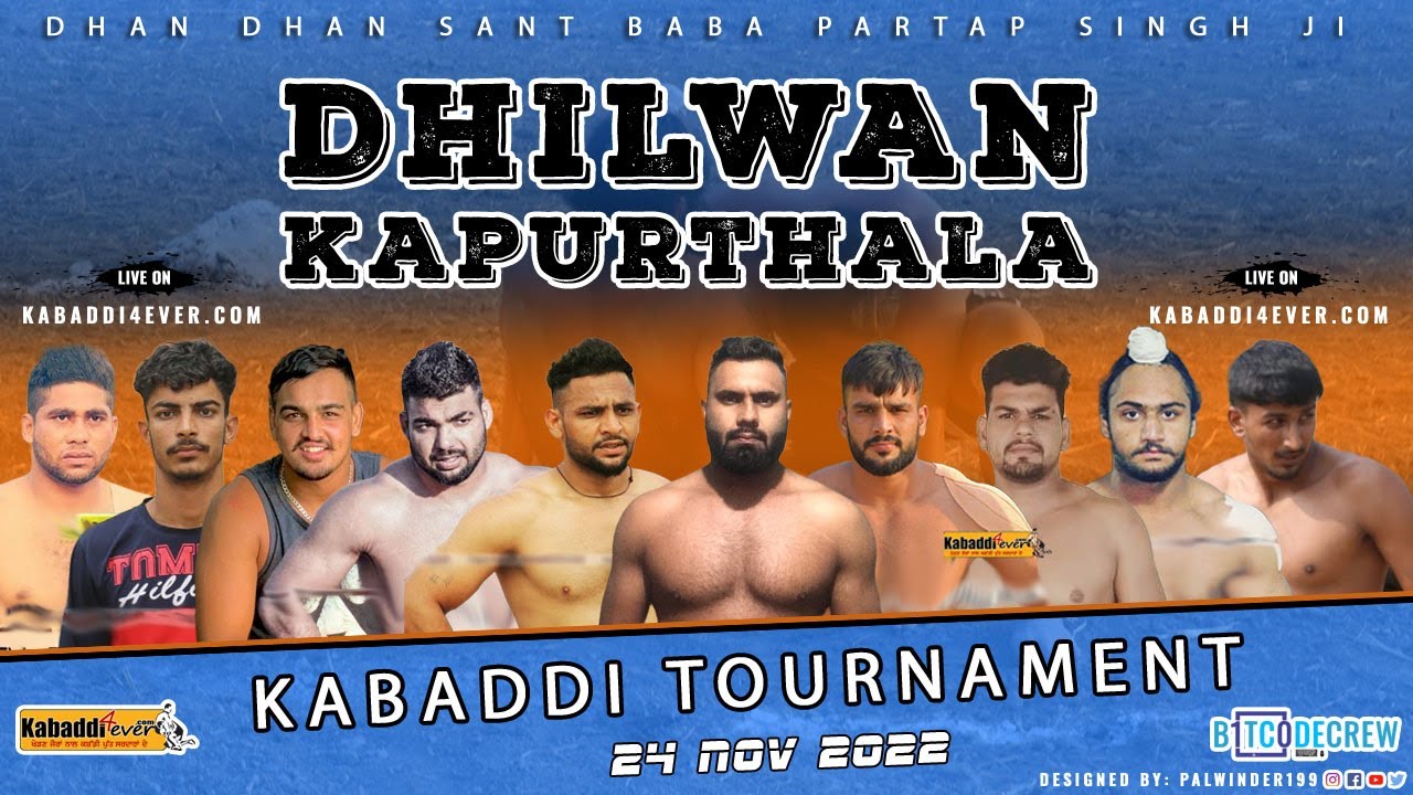 LIVE :- DHILWAN (KAPURTHALA) 22TH KABADDI CUP 24 NOV 2022 - YouTube