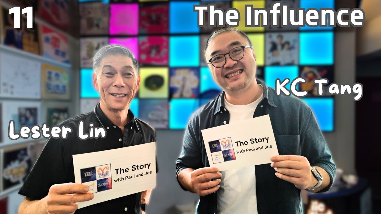 The Story 11 || The Influence with KC Tang and Lester Lin - YouTube