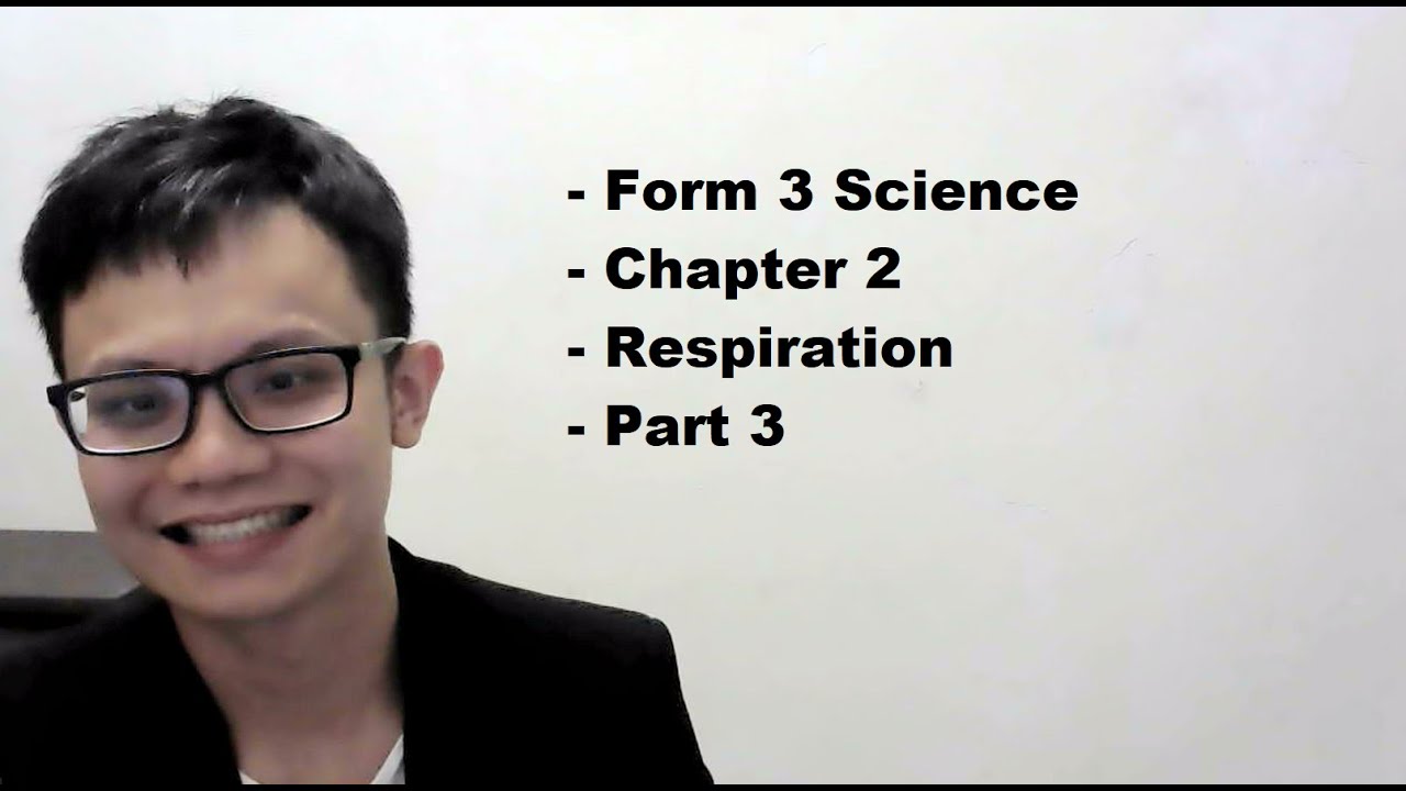 - Form 3 Science- Chapter 2- Respiration- Part 3 - YouTube