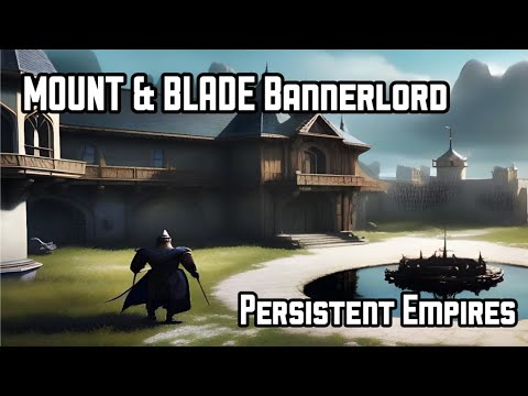 Mount & Blade Bannerlord Mod Showcase: Persistent Empires - Naked ...