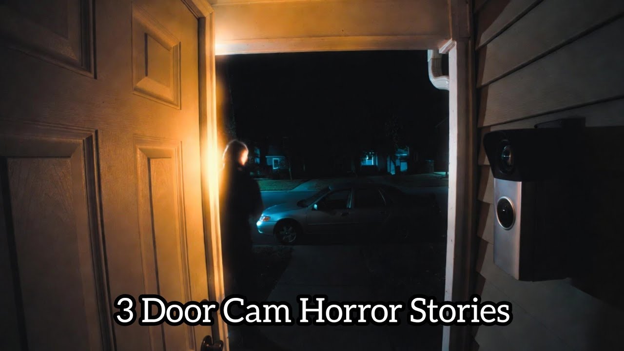 3 Disturbing Doorbell Camera Horror Stories | Someone’s Always Watching ...