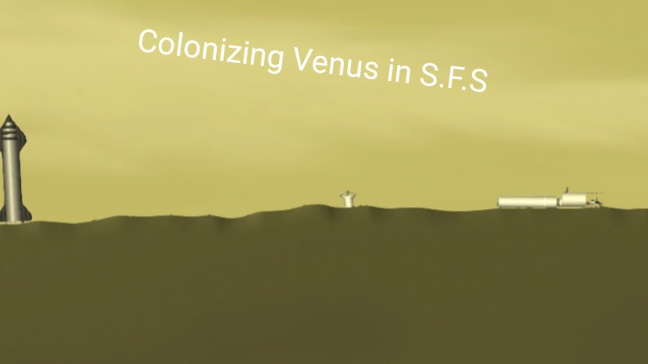 Colonizing Venus in S.F.S - YouTube