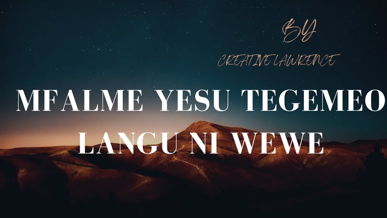 ""MFALME YESU TEGEMEO NI WEWE"" God Is Our Shelter Indeed!! - YouTube