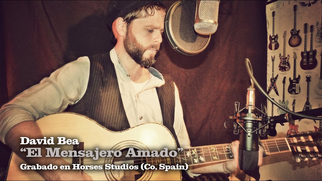 David Bea "El Mensajero Amado" / en Horses Studios - YouTube