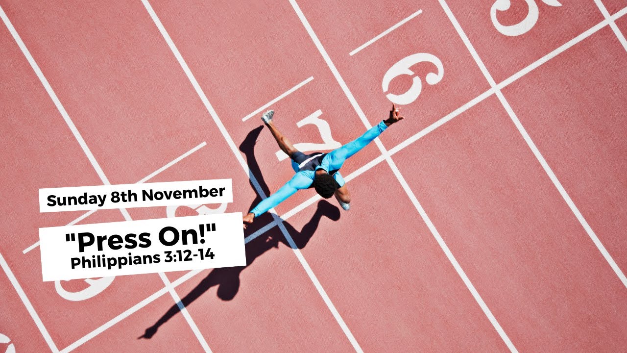 Press On! - Philippians 3:12-14 Sermon - YouTube