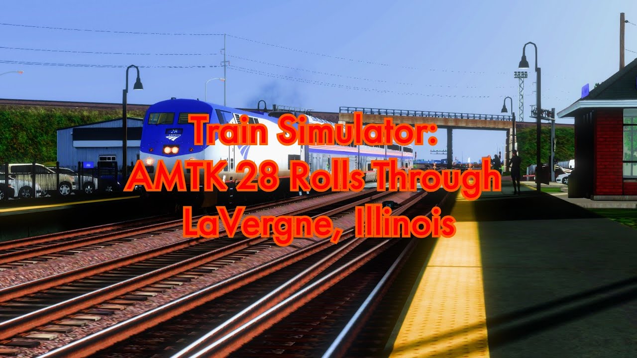 HD Train Simulator: AMTK 28 Rolls Through LaVergne, Illinois - YouTube