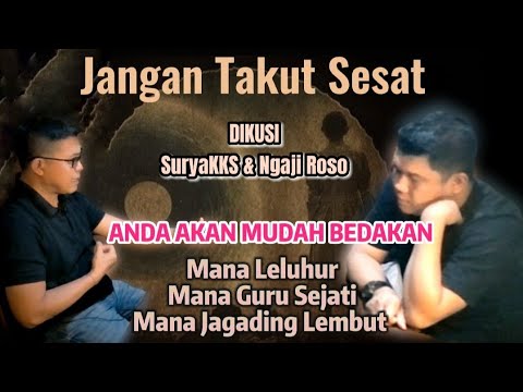 🔴 Cara Bedakan Mana Leluhur, Guru Sejati & Makhluk Halus~Ki Sabdalangit ...