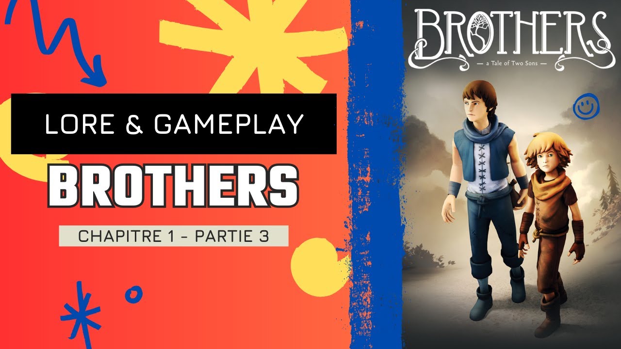 Brothers : Lore & Gameplay |Chap1_Part3 #brothersataleoftwosons - YouTube