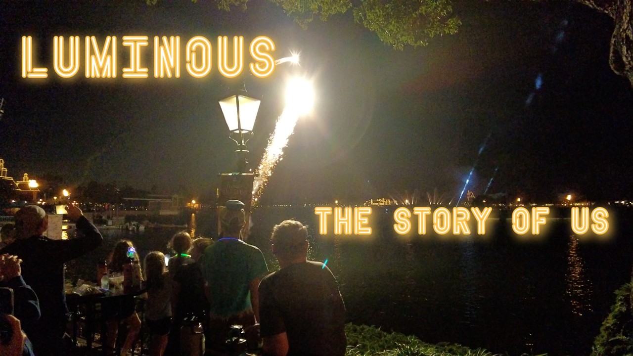 EPCOT Fireworks Show! Luminous: The Symphony of Us Full Experience ...