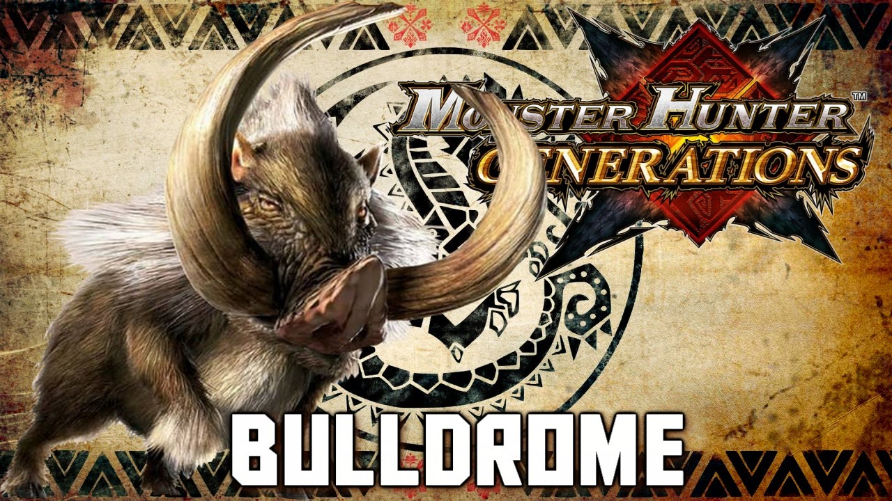 Monster Hunter Generations: Bulldrome - YouTube