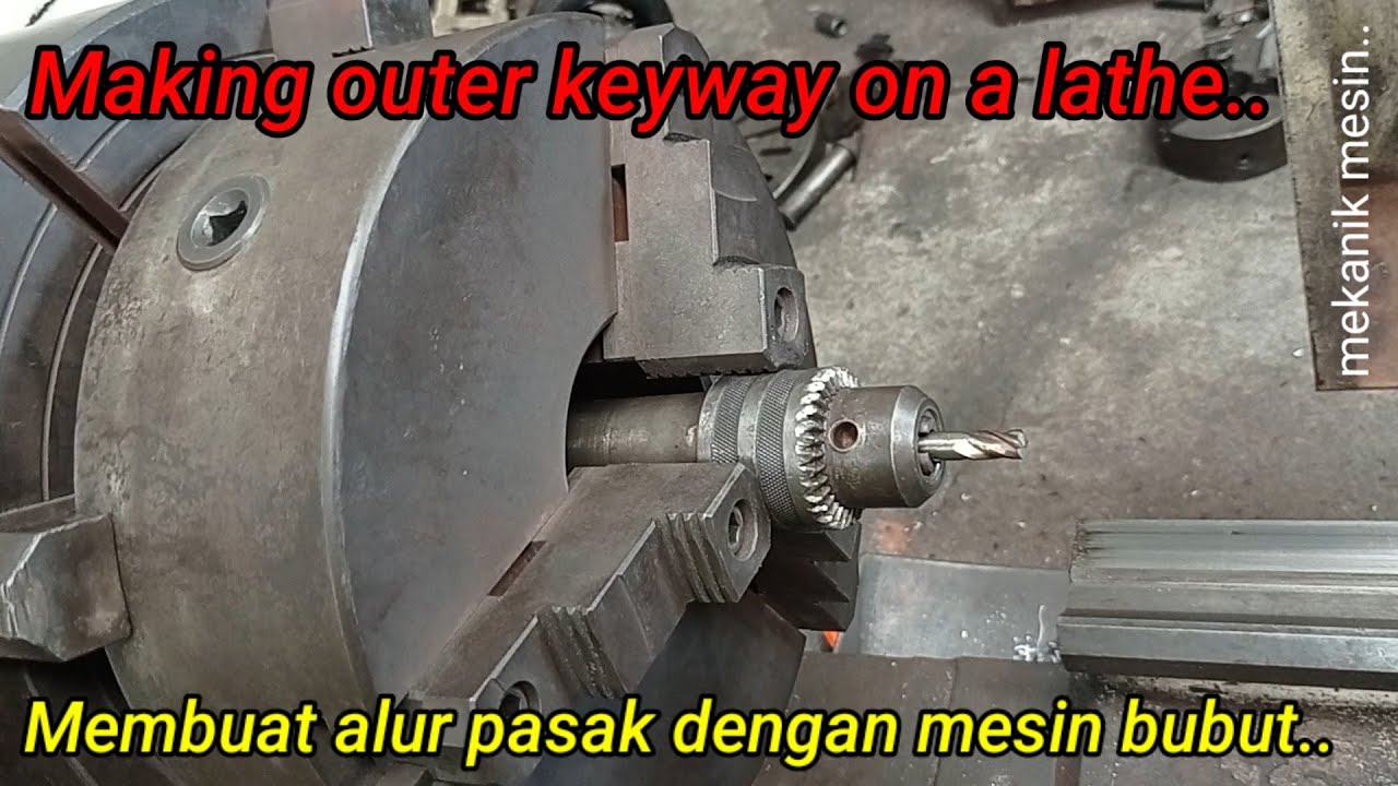 Making Outer Keyway on a Lathe | Buat Alur Pasak dengan Mesin Bubut ...