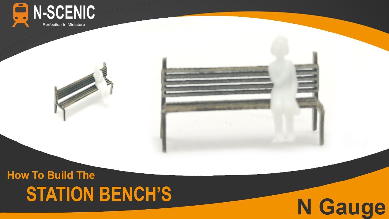 How to build the N-SCENIC N GAUGE STATION BENCH - YouTube
