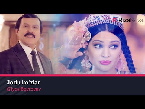 G'iyos Boytoyev - Jodu ko'zlar | Гиёс Бойтоев - Жоду кузлар