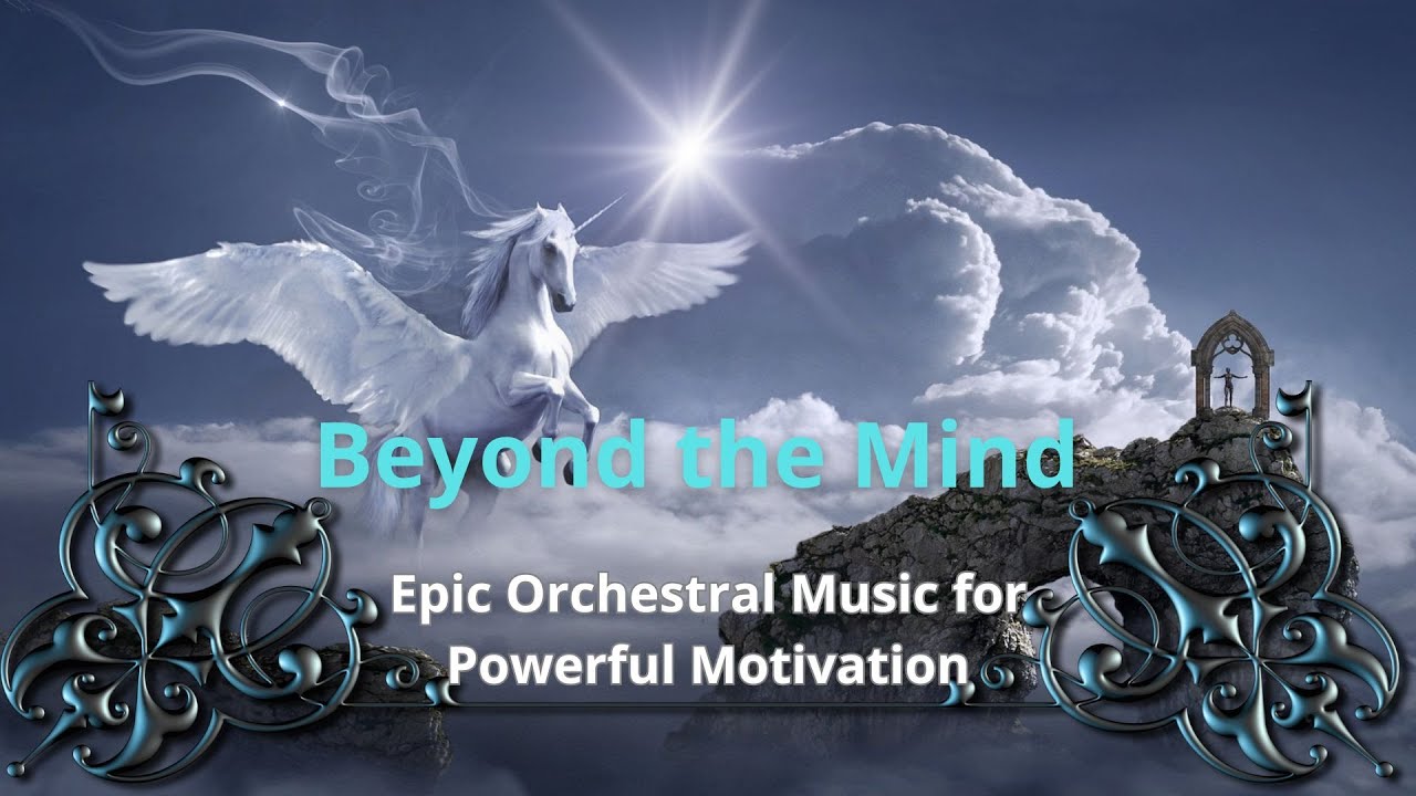 Unlock Limitless Potential with 'Beyond the Mind' Epic Orchestral Music ...