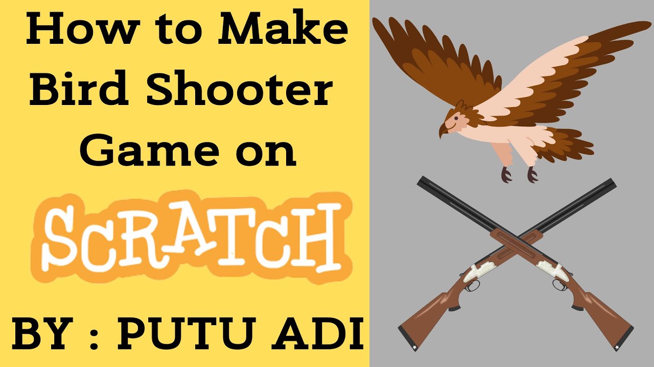 How To Make Bird Shooter Game On SCRATCH YouTube How To Make Bird Shooter Game On SCRATCH YouTube