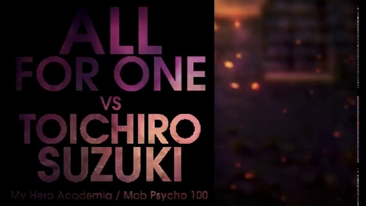 Death Battle Fan Made Trailer: All For One VS Toichiro Suzuki (My Hero ...