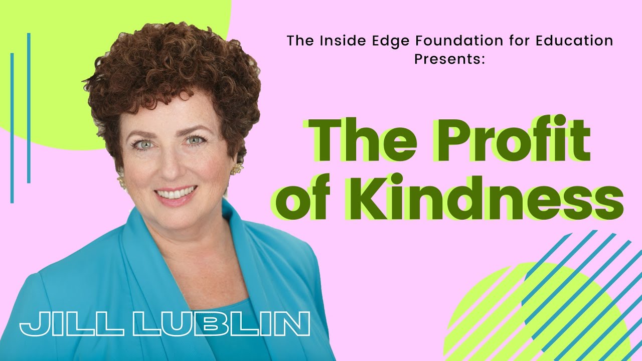 The Profit of Kindness with Jill Lublin | The Inside Edge - YouTube