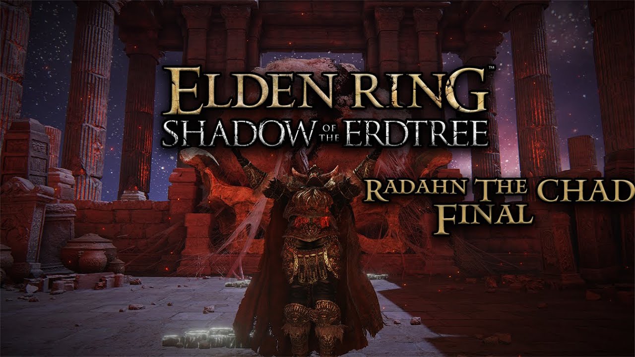 Radahn The CHAD Elden Ring Shadows of The Erdtree FINAL - YouTube