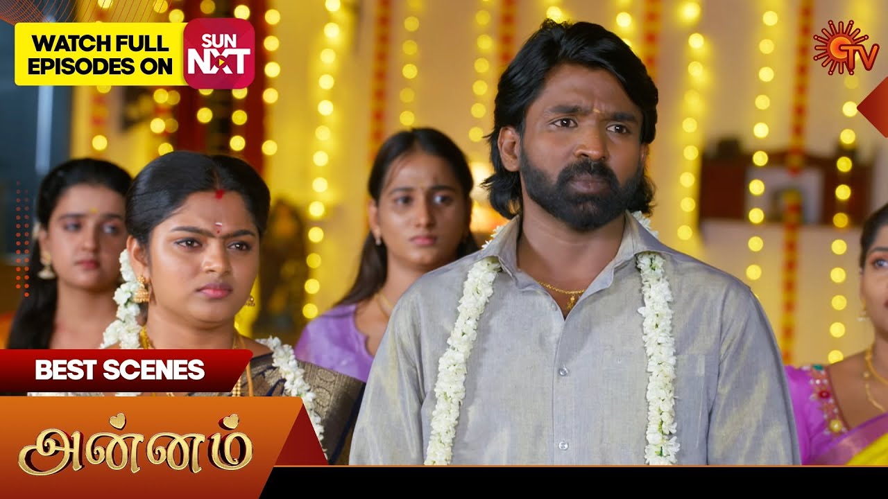 Annam - Best Scenes | 06 Aug 2025 | Tamil Serial | Sun TV - YouTube