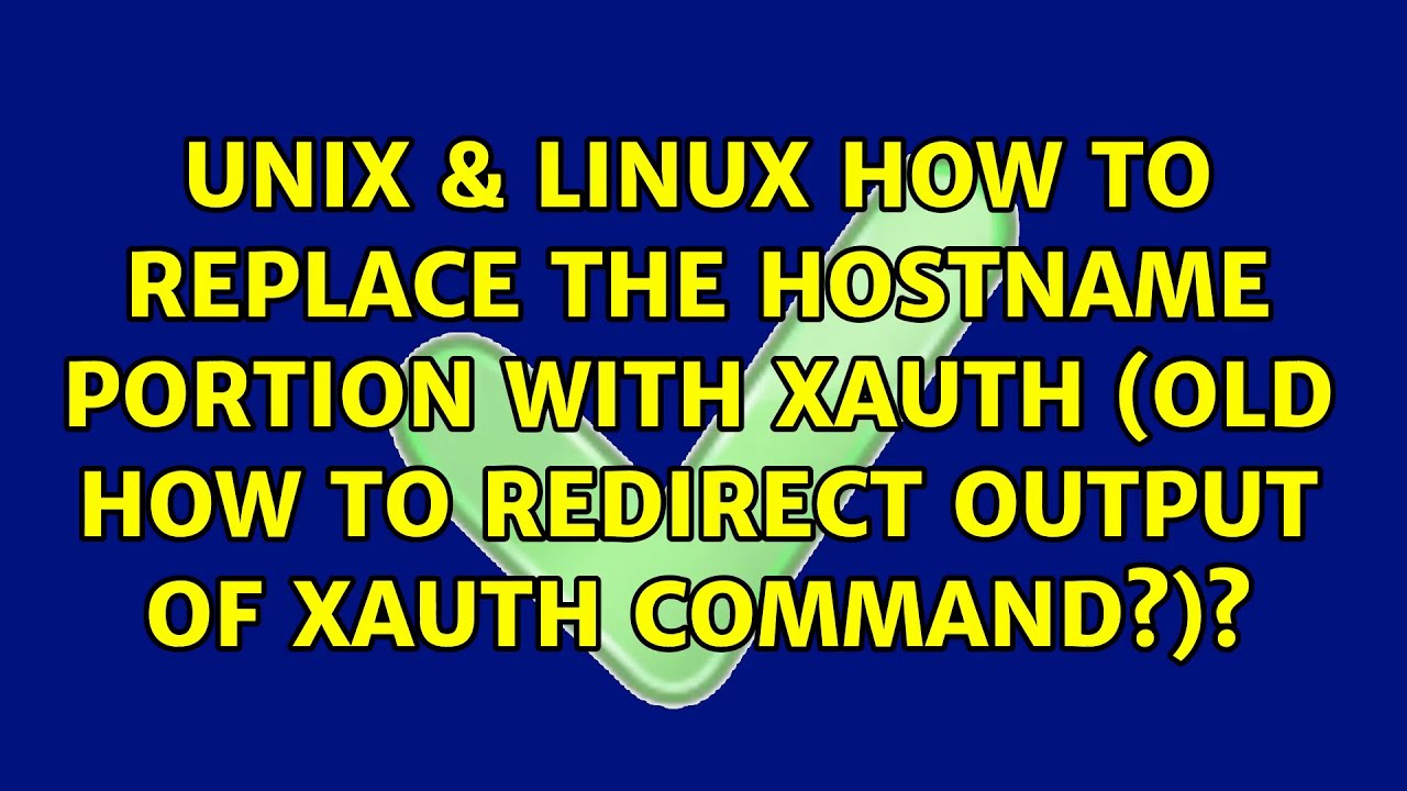 How To Replace The Hostname Portion With Xauth OLD How To Redirect how-to-replace-the-hostname-portion-with-xauth-old-how-to-redirect
