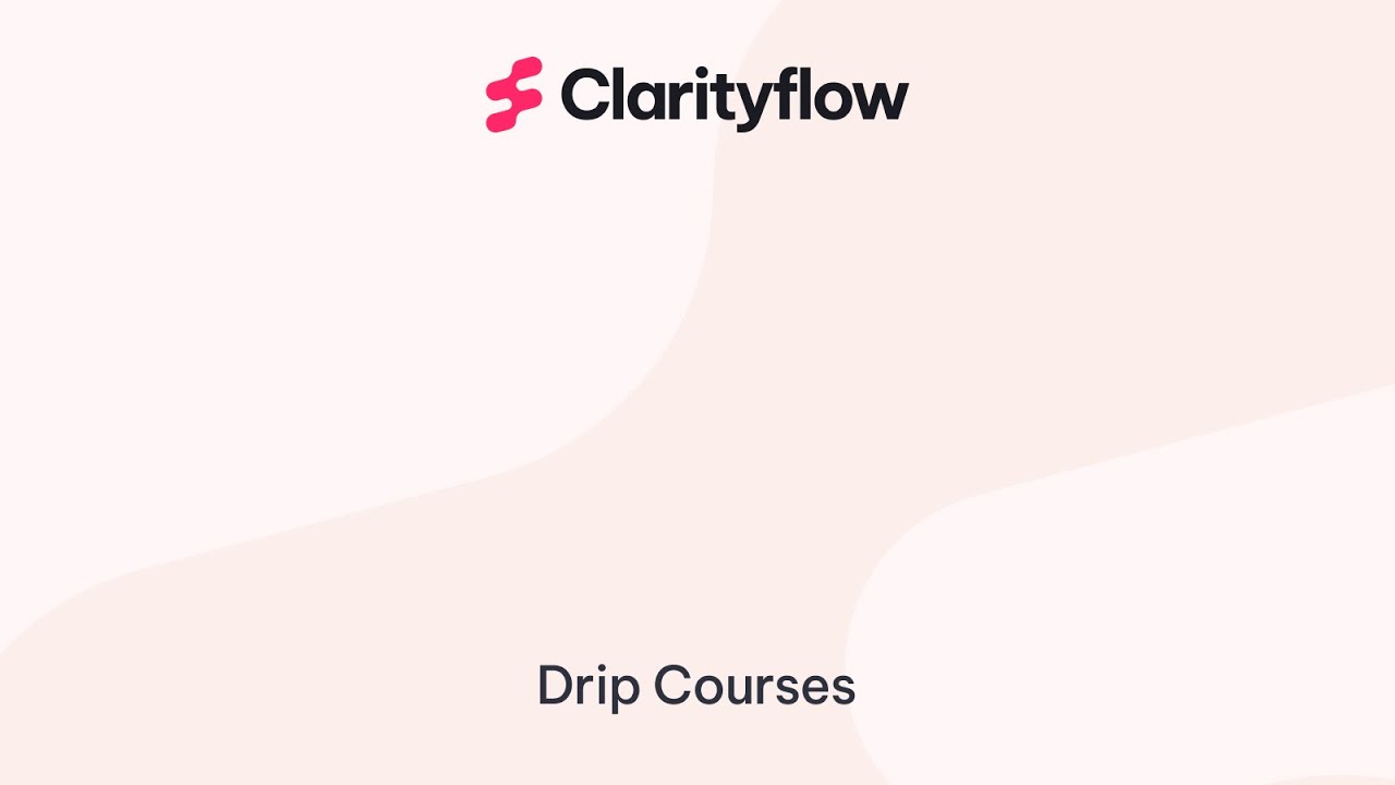 Create Automated Drip Courses in Clarityflow - YouTube