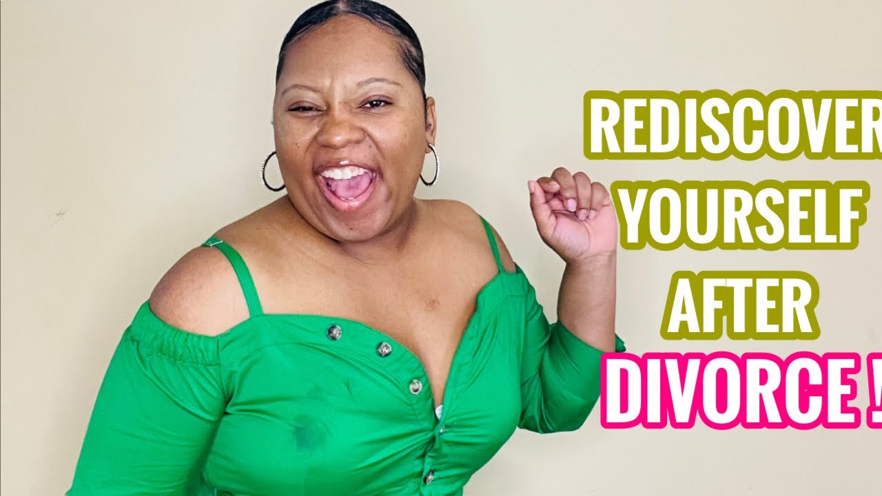 HOW TO REDISCOVER YOURSELF AFTER A DIVORCE | SELF LOVE HEALING - YouTube