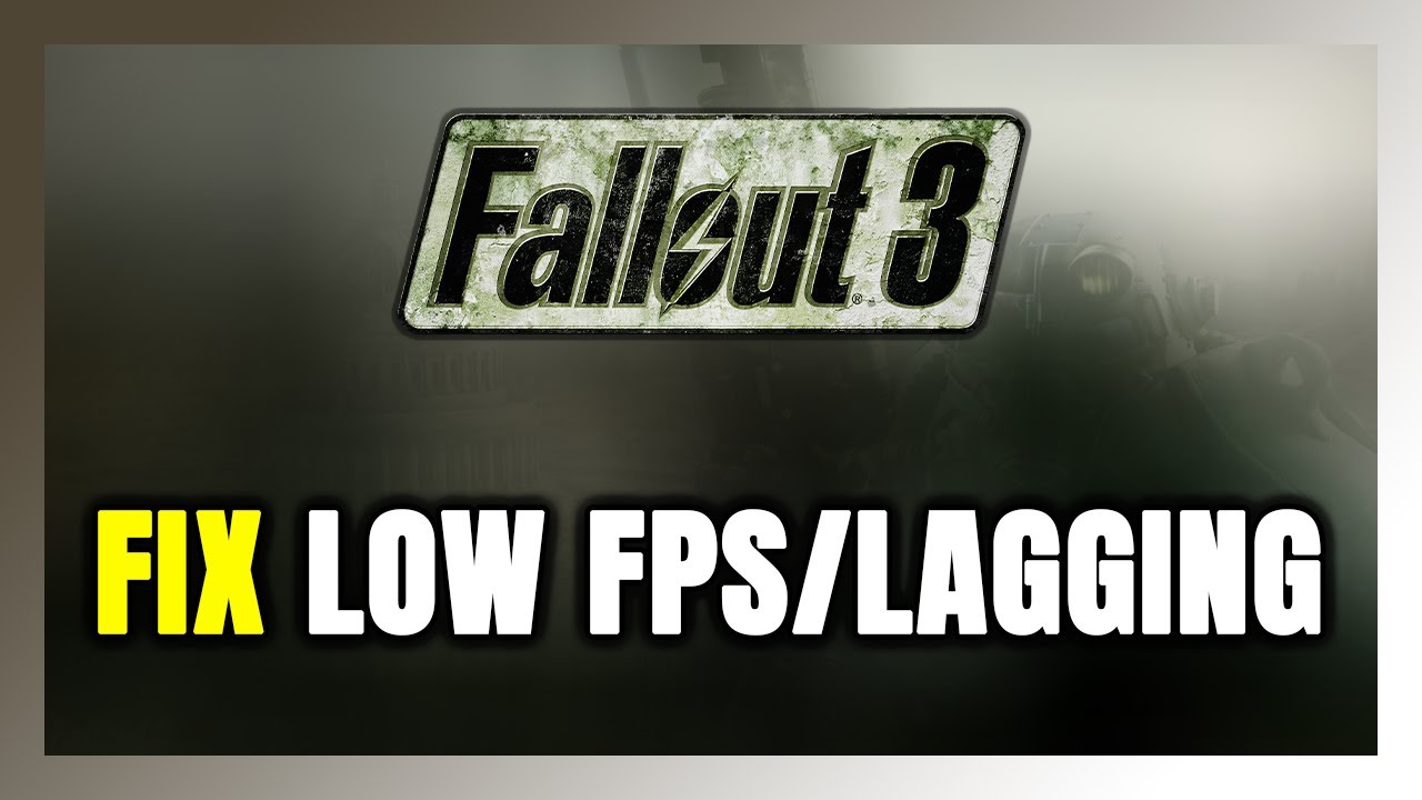 How to FIX Fallout 3 Low FPS & Lagging! - YouTube