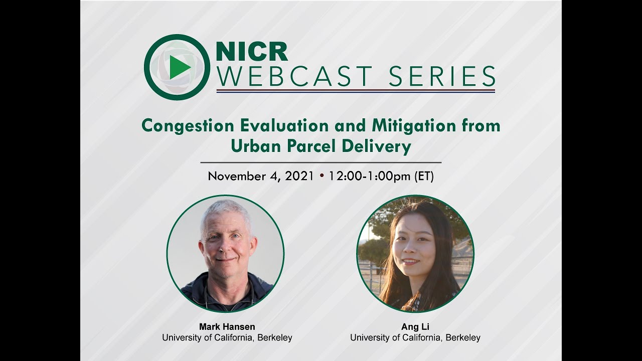 NICR: Congestion Evaluation and Mitigation from Urban Parcel Delivery ...