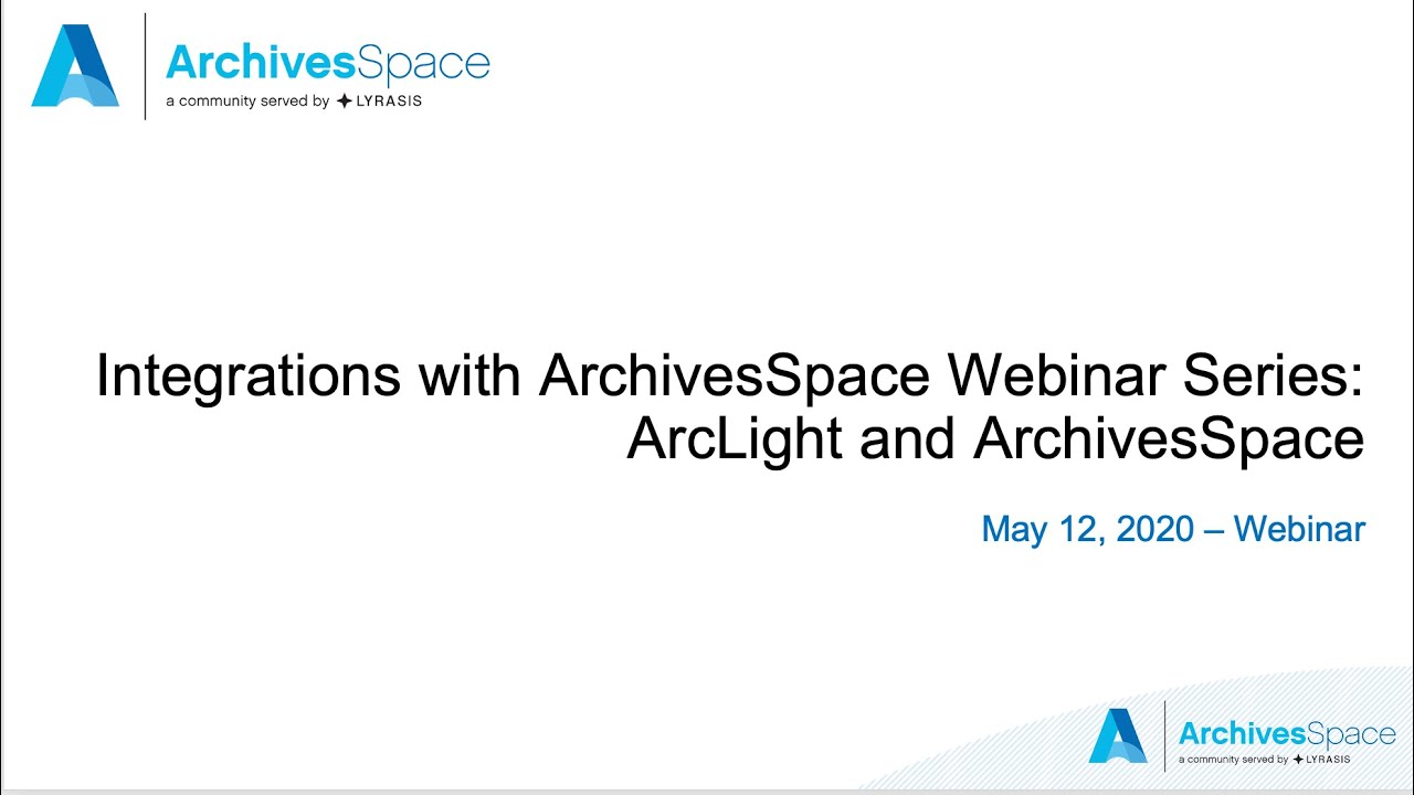 Integrations with ArchivesSpace Webinar Series: ArchivesSpace and ...