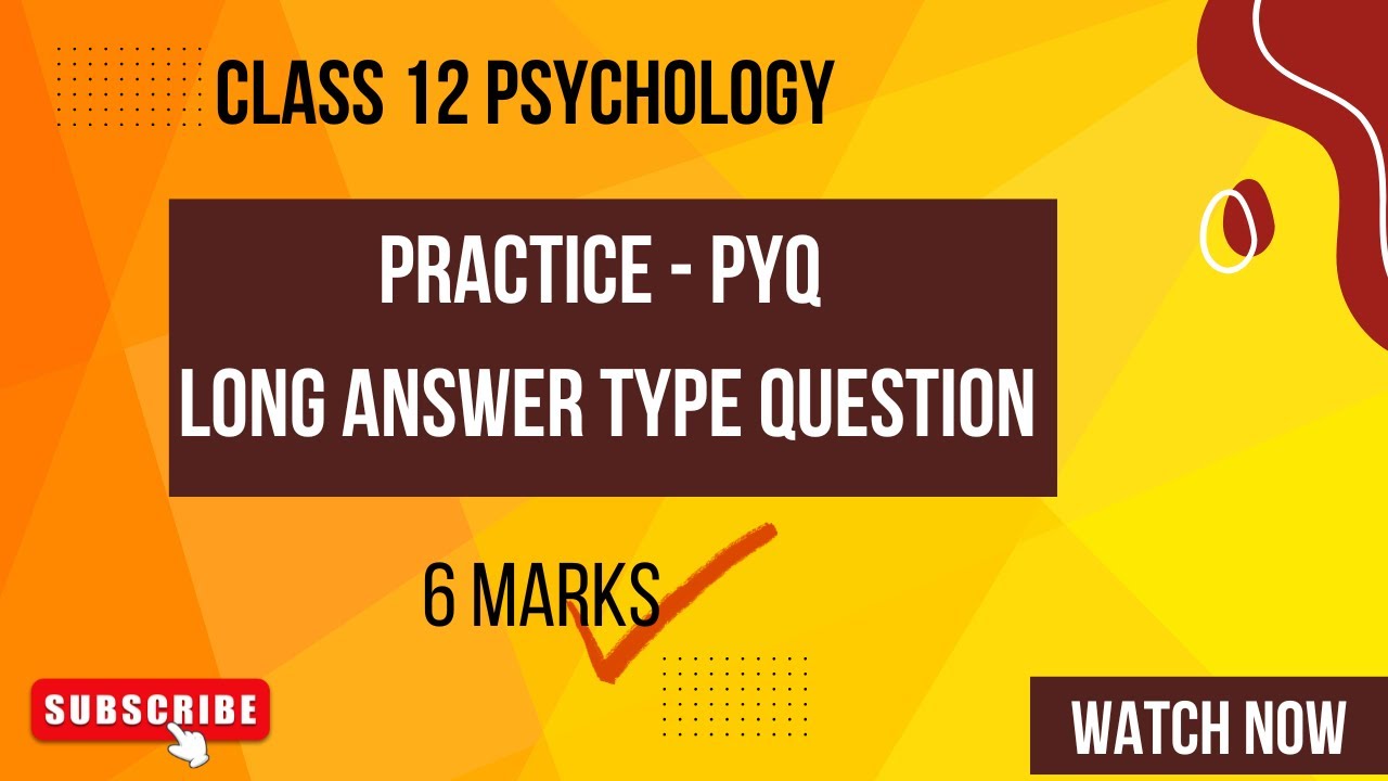 Long answer type questions class 12 psychology | How to write long ...