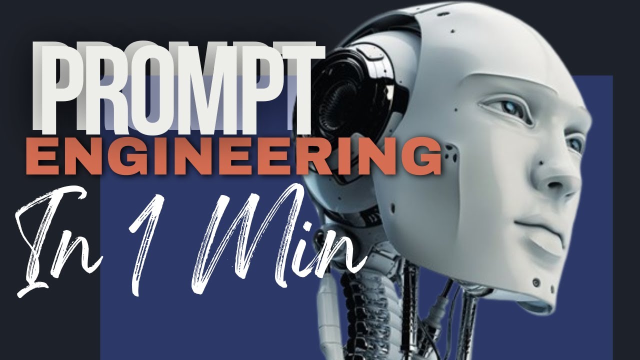Prompt Engineering Explained: The Key to Unlocking AI's Potential in 60 ...