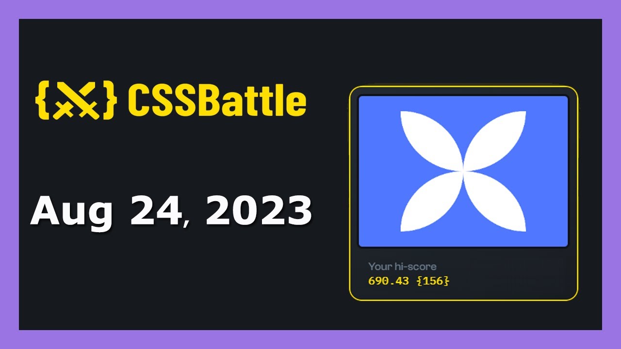 Css Battle Solution Daily Targets 24th August 2023 Css3 Css Challenge Youtube 9892