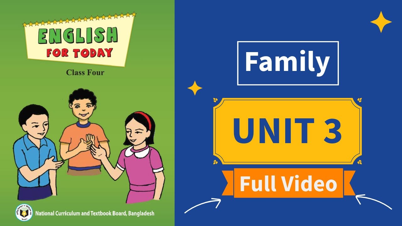 Class 4 English Unit 3 Full Video | Family - YouTube