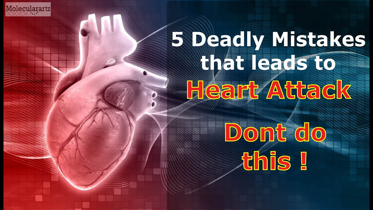 Deadly mistakes that damage Your heart |5 mistakes that leads to ...