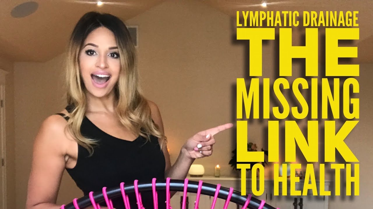 Lymphatic Drainage, the missing link to great health! - YouTube