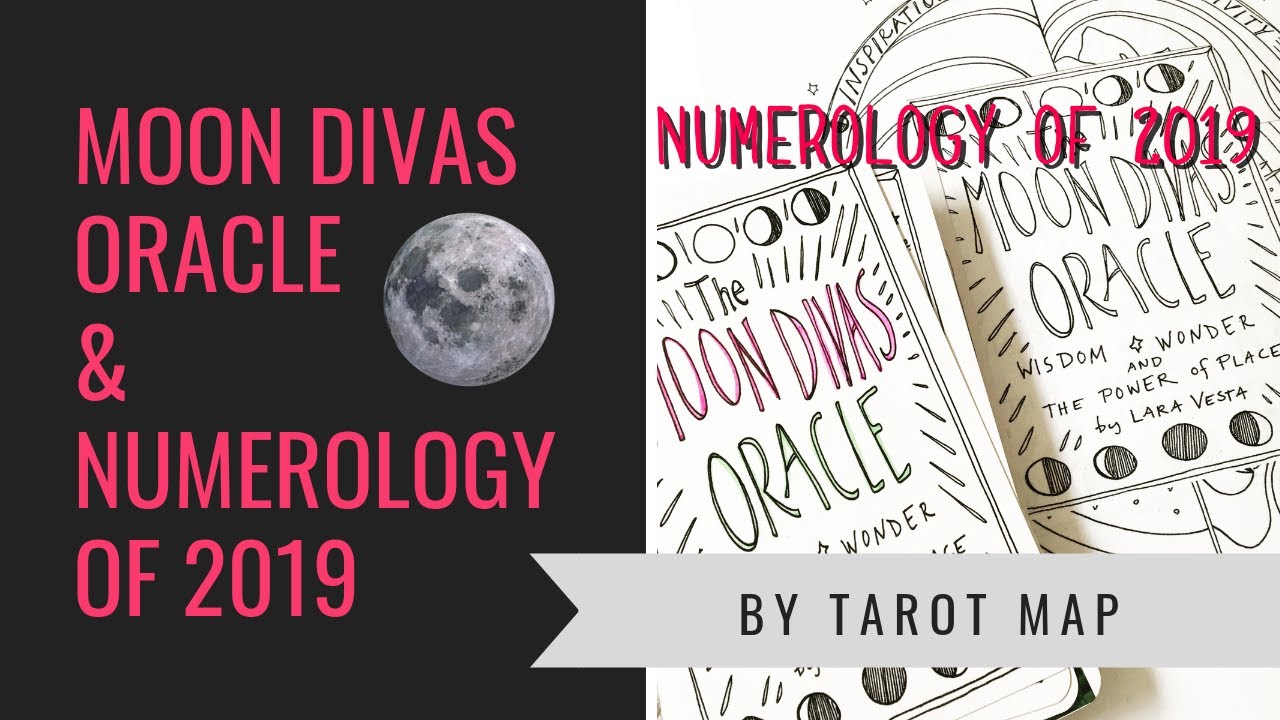 Moon Divas Oracle & numerology of 2019 - YouTube
