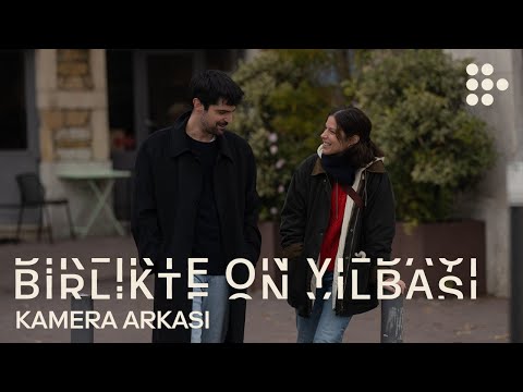 BİRLİKTE ON YILBAŞI | Kamera Arkası | Şimdi MUBI'de